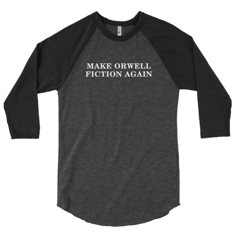 Make Orwell Fiction Again – Hats, Shirts, and Merchandise